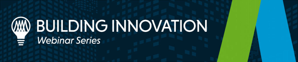 Building Innovation Webinar Series – National Institute of Building ...